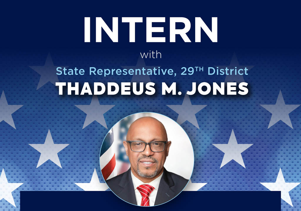 Intern With The Office of State Rep Jones - Rep Thaddeus Jones